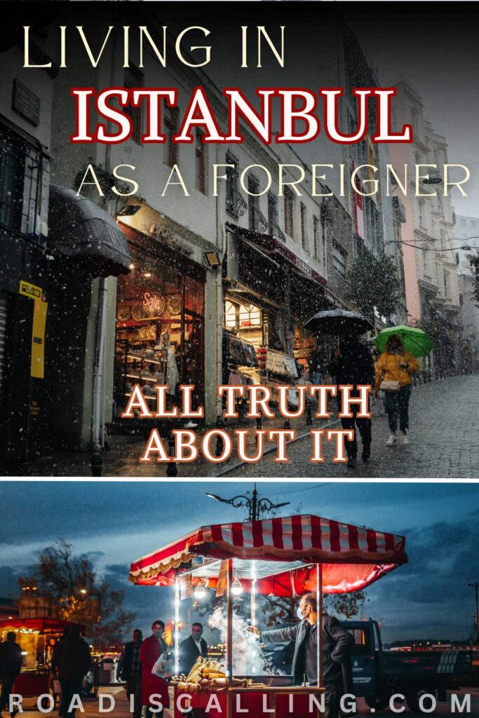 Life in Istanbul For Foreigners - What It's Like? All Truth About It